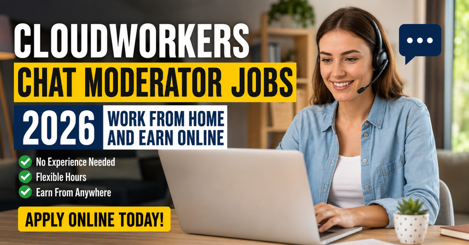 Cloudworkers Chat Moderator Jobs 2026: Flexible Work From Home ...